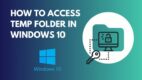 How to Access Temp Folder in Windows 10 [Best Methods 2024]