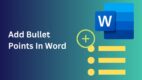 How To Add Bullet Points In Word [4 Quick Methods 2024]