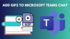 Add GIFs to Microsoft Teams Chat [Complete Guide 2024]