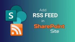 Add RSS Feed in SharePoint [Get Update from Other Site]