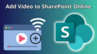 Add Video to SharePoint Online [Make Sites More Interactive]