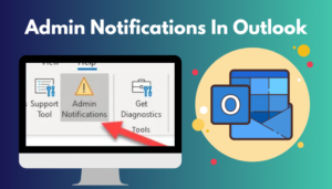 Admin Notifications In Outlook [Complete Guide 2024]