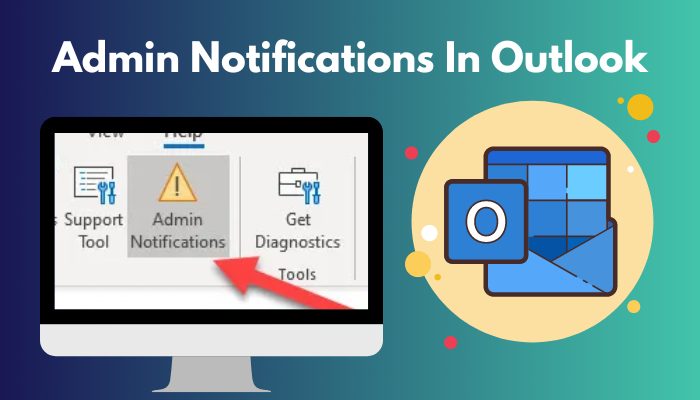 Admin Notifications In Outlook Complete Guide 2023 