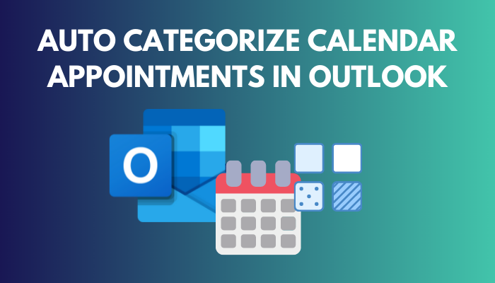 Auto Categorize Calendar Appointments In Outlook Guide 2023 