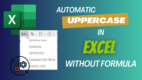 4 Ways to Automatic Uppercase in Excel Without Formula