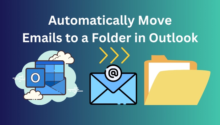 How To Move Old Emails To A Folder In Outlook Automatically Printable Forms Free Online