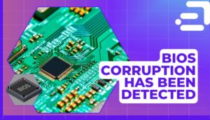 BIOS Corruption Has Been Detected: Reasons and Fix [2024]