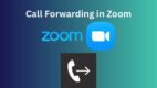 Call Forwarding in Zoom [All You Need to Know 2024]