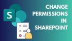 Change Permissions in SharePoint [Customize Permissions]