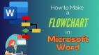 How to Make a Flowchart in Microsoft Word [Diagram Guide]