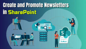 Create and Promote Newsletters in SharePoint [Guide 2024]