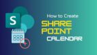 How to Create SharePoint Calendar [Step-by-Step Guide]