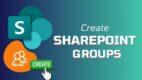 Create SharePoint Groups [Customize & Manage Groups]