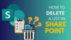 How to Delete a SharePoint List Permanently [Easy Guide]