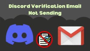 Discord Verification Email Not Sending [Quick Fix 2024]
