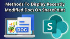 Methods To Display Recently Modified Docs On SharePoint