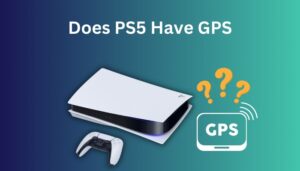 Does PS5 Have GPS? How to Track Your Stolen PS5 [2024]