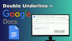 Double Underline in Google Docs [Highlight Major Texts]