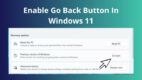Enable Go Back Button in Windows 11 [3 Quick Methods 2024]