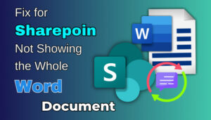 Fix for Sharepoint Not Showing the Whole Word Document