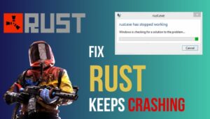 Fix Rust Keeps Crashing [Quick & Easy Methods 2024]