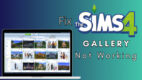 Fix Sims 4 Gallery Not Working [7 Easy Methods 2024]