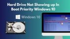 Hard Drive not Showing up in Boot Priority Windows 10 [Fixed]