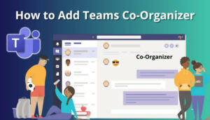 How to Add Teams Co-Organizer [Assign Role in Meeting 2024]