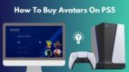 How To Buy Avatars On PS5 [Complete Guide 2024]