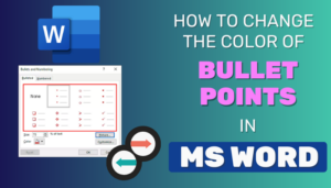 How to Change the Color of Bullet Points in Word [2024]