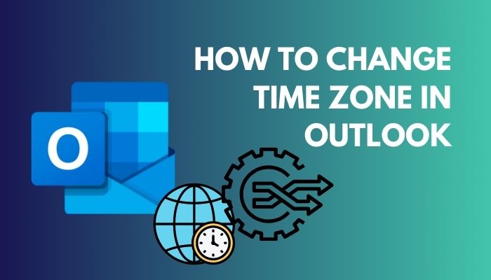 How To Change Time Zone In Outlook Quickest Way 2023 