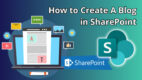 How to Create A Blog in SharePoint [Share News with Members]