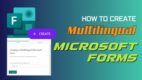 How To Create Multilingual Microsoft Forms [Easy Guide]