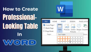 How to Create Professional-Looking Table In Word [2024]
