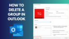 How to Delete a Group in Outlook [Working Desktop/Office 365]