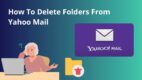 How to Delete Folders From Yahoo Mail [Definite Guide 2024]