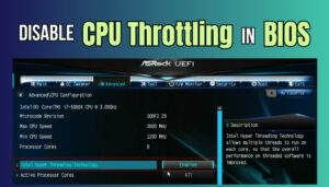 Disable CPU Throttling in BIOS [Step-by-Step Guide]