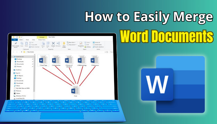 How To Easily Merge Word Documents Without Losing Format 