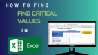 How to Find Critical Values in Excel [Complete Guide]