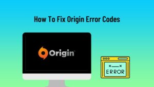 Origin Install Errors On Windows Quick Fix [Complete Guide]