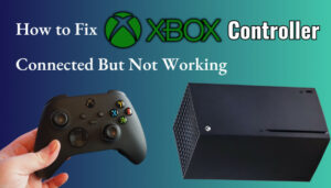 How to Fix Xbox Controller Connected But Not Working
