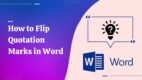 How to Flip Quotation Marks in Word Easily [2 Simple Steps]