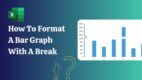 How To Format A Bar Graph With A Break [Excel Easy Tutorial]