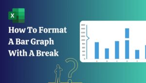 How To Format A Bar Graph With A Break [Excel Easy Tutorial]