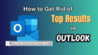 How to Get Rid of Top Results in Outlook [Easy Methods]