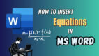 How to Insert Equations in MS Word [Easy & Quick Guide]