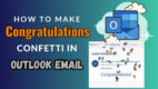 How to Make Congratulations Confetti in Outlook Email