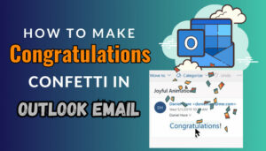 How to Make Congratulations Confetti in Outlook Email