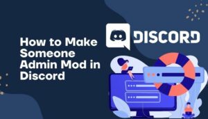 Make a User an Admin on Discord Server [Complete Guide]