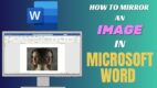 How to Mirror an Image in Microsoft Word [Quick Guide]